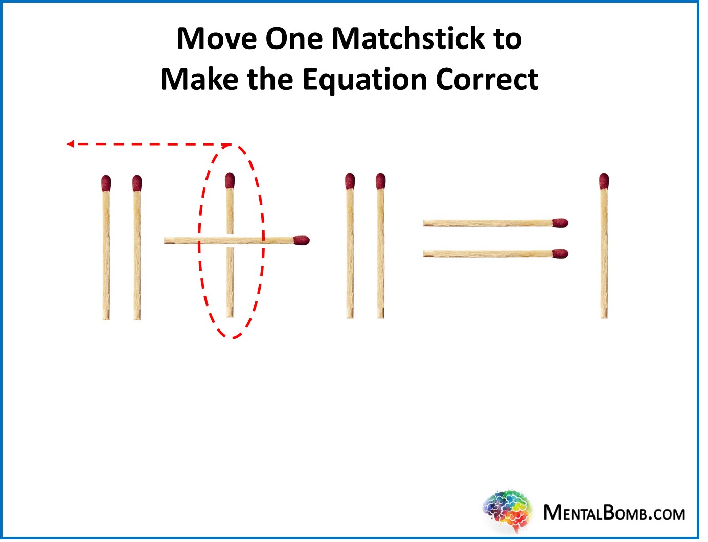 Move One Matchstick To Make Correct Mental Bomb